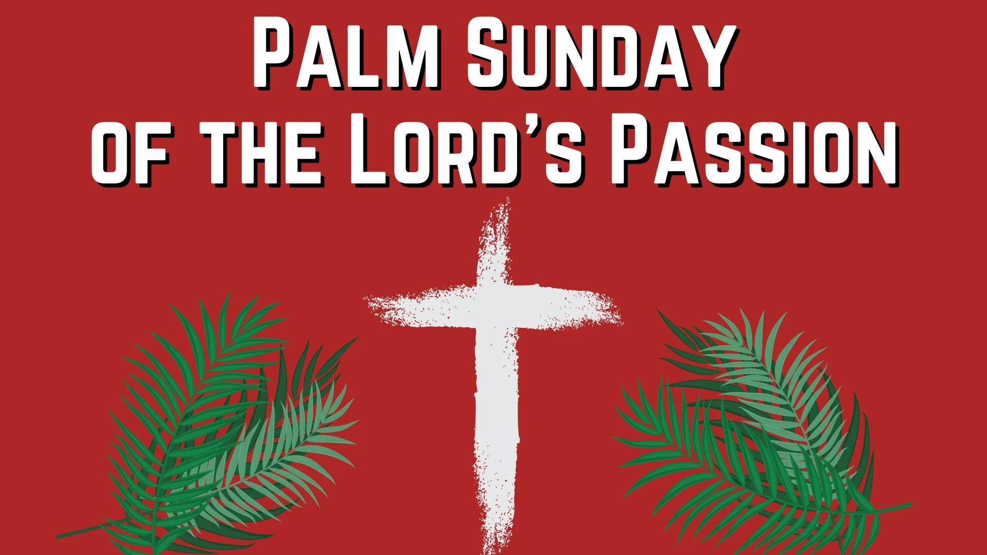Palm Sunday 2024 — Cabrini
