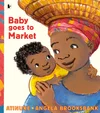 Baby Goes To Market — angela brooksbank