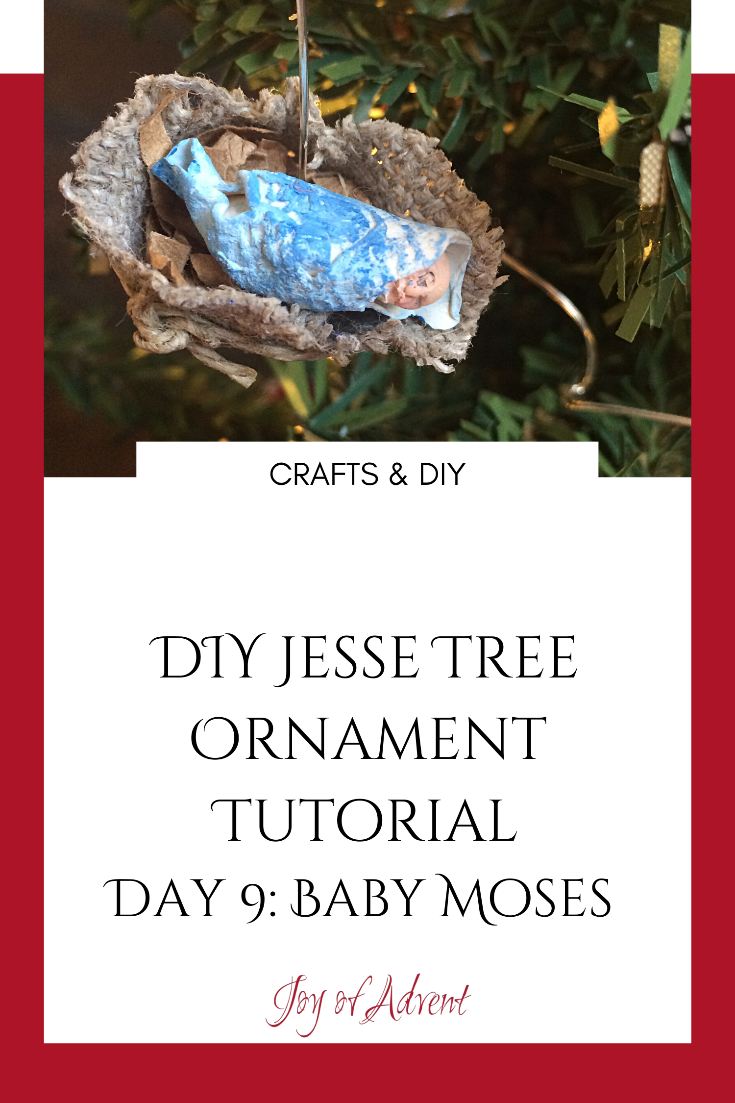 DIY Jesse Tree Ornament Day 9: Baby Moses — Joy of Advent