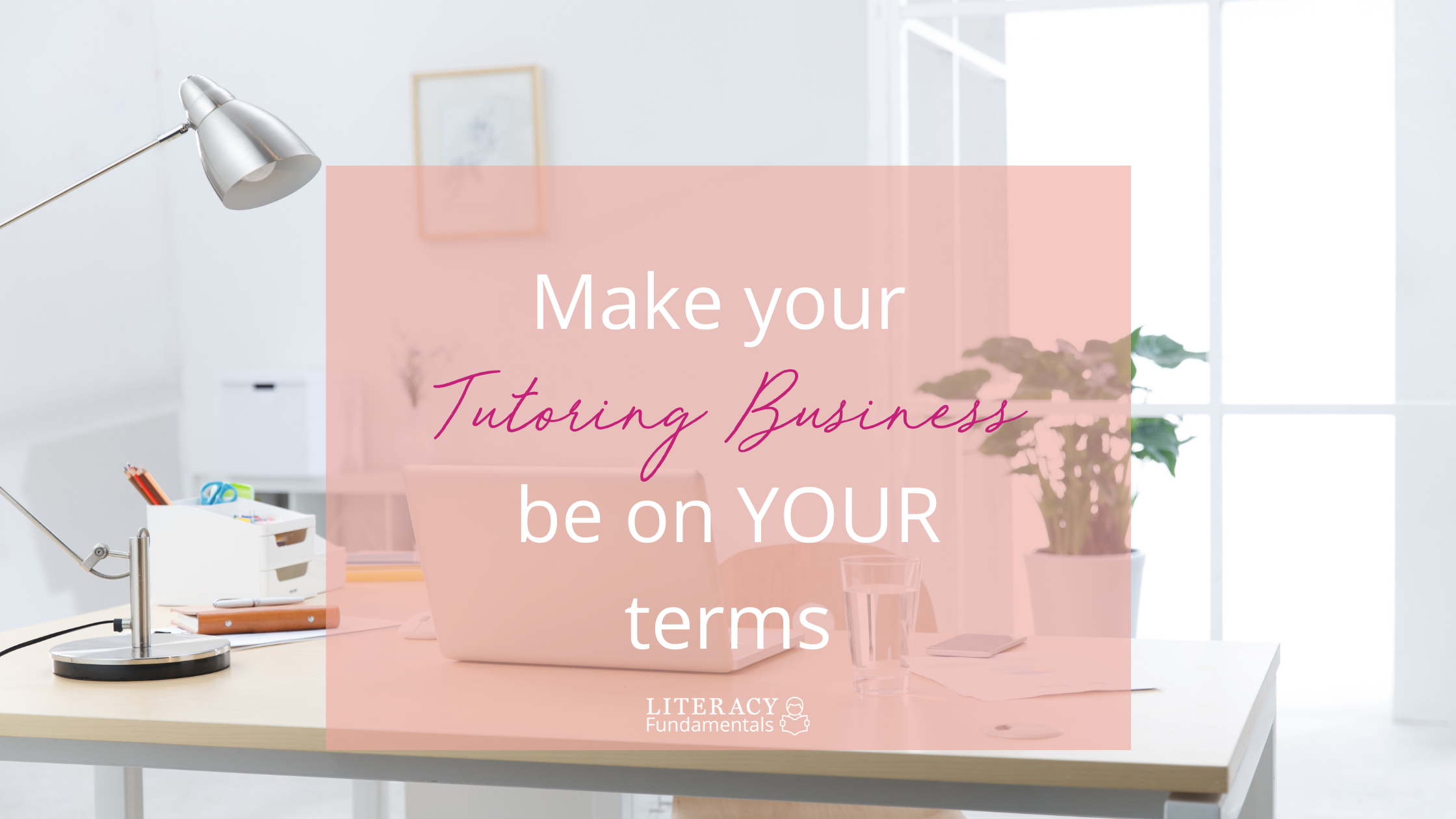 How to Balance Life and Teaching with a Tutoring Business — Molly Wheatley