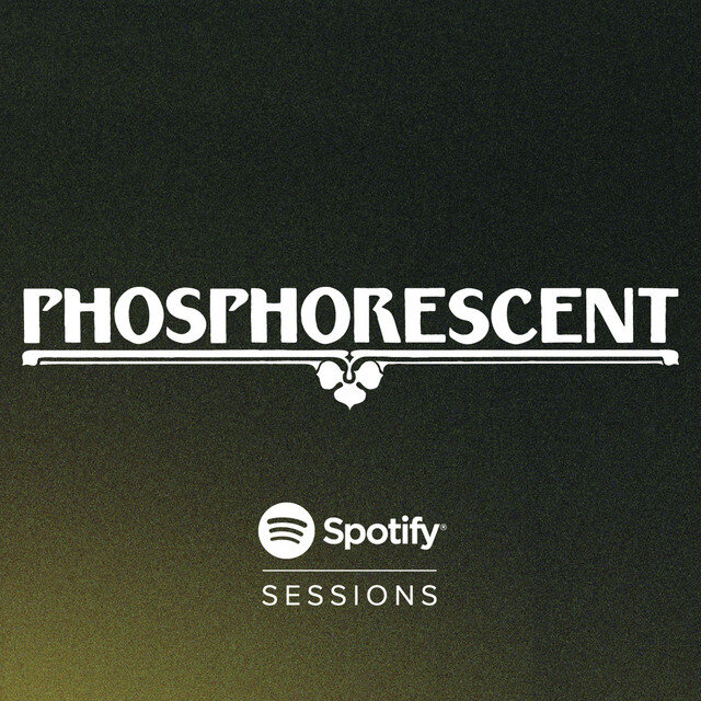 Spotify Sessions — Phosphorescent
