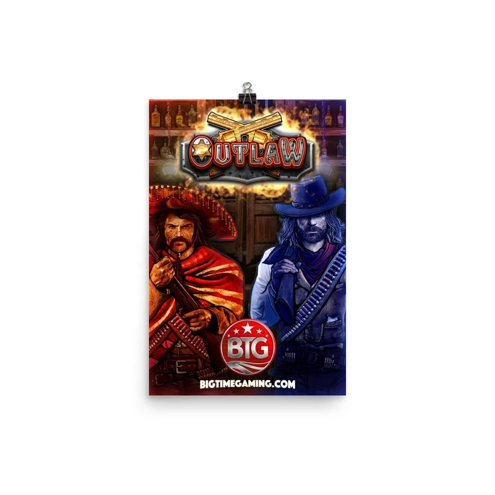 Outlaw Poster 12x18 in — Big Time Gaming