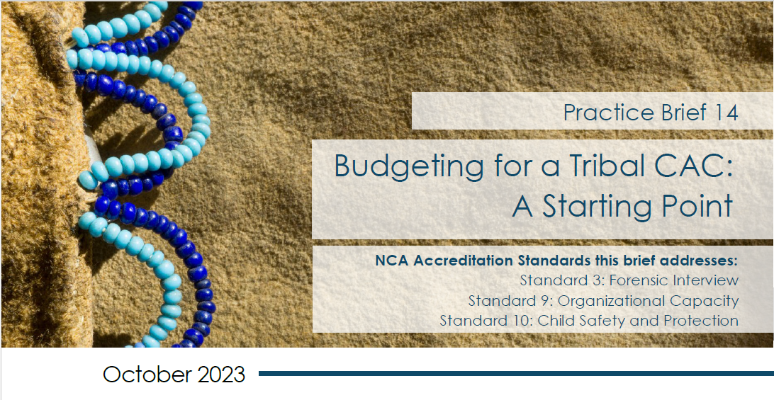 Practice Briefs — Native Child Advocacy Resource Center