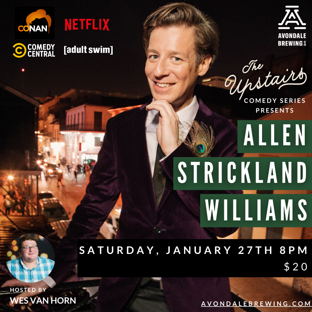 The Upstairs Comedy Series presents: Allen Strickland Williams ...