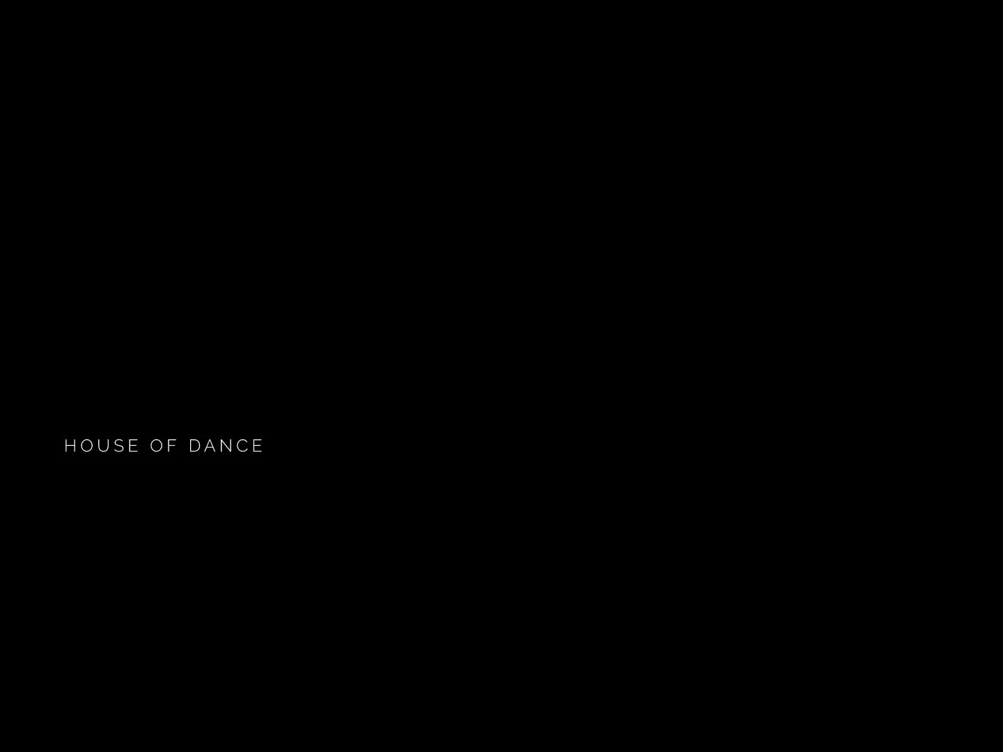 house of dance