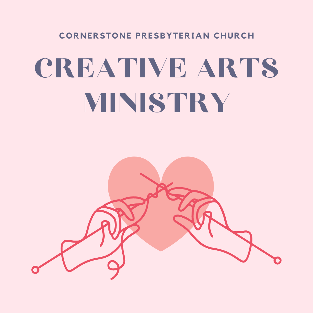 Creative Arts Ministry — Cornerstone Presbyterian