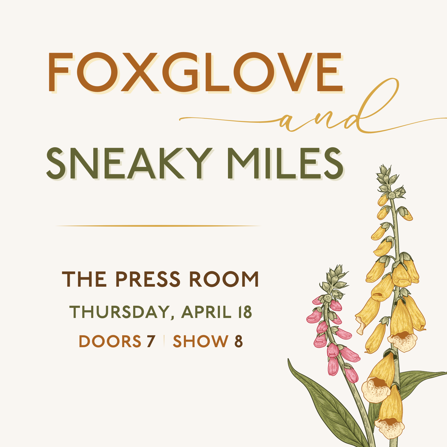 Foxglove + Sneaky Miles at The Press Room