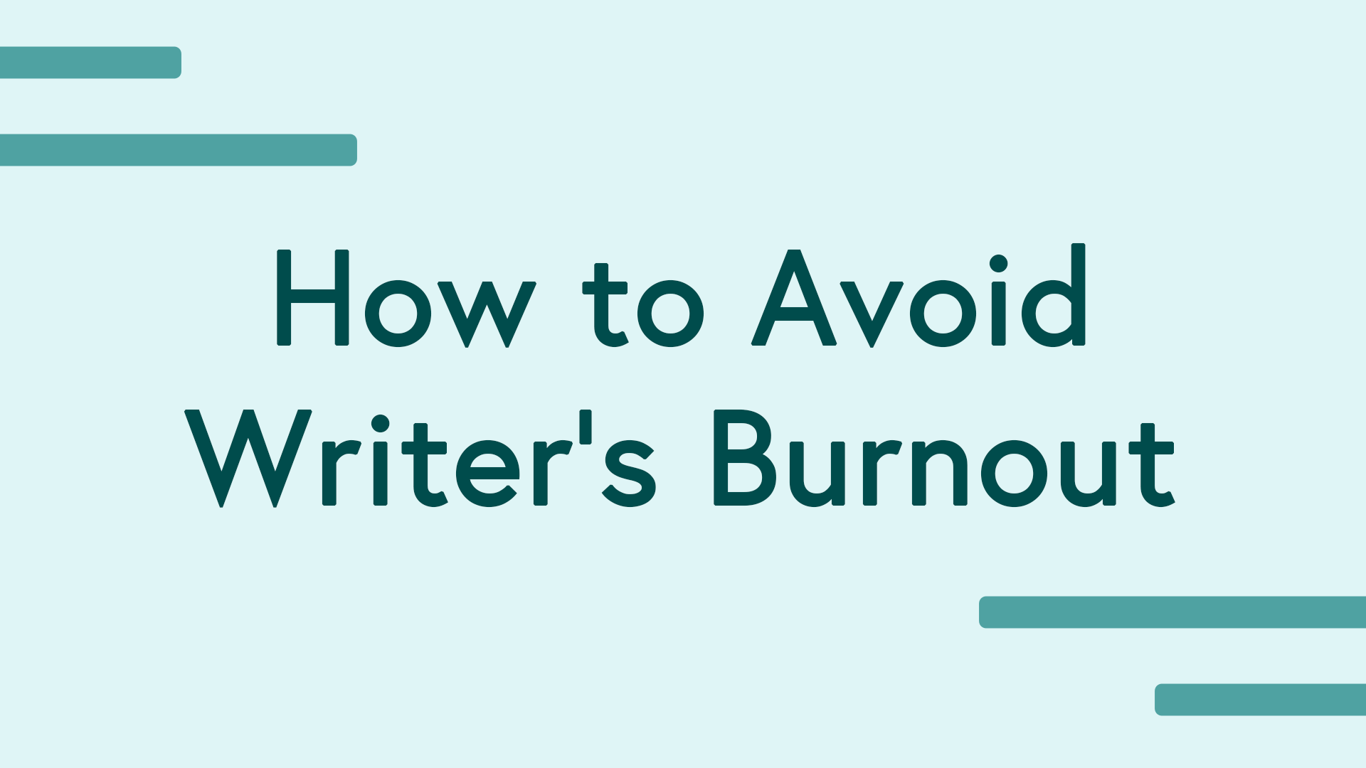 How to Avoid Writer’s Burn Out — Carole Kirschner