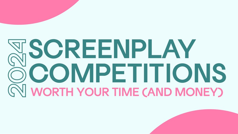 2024 Screenplay Competitions Worth Your Time (and Money) — Carole Kirschner