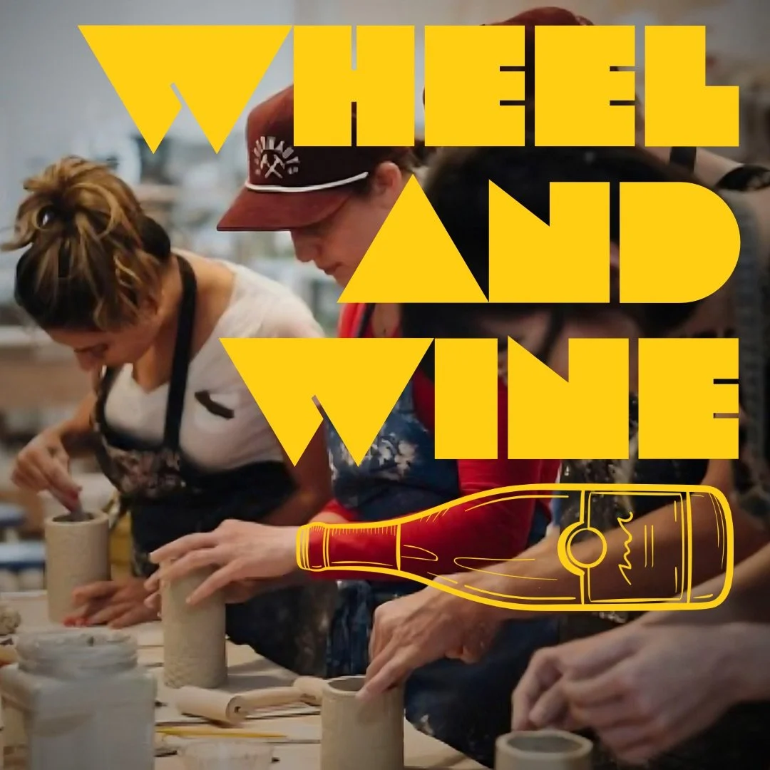 Wheel & Wine; Pottery Wheel Night! — OUTSIDE the BOX