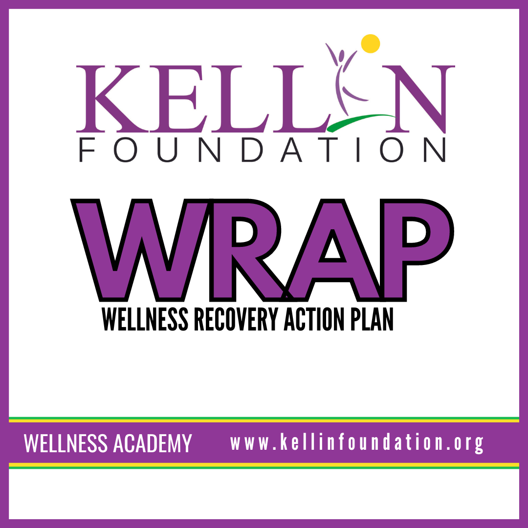 Wellness Recovery Action Plan — Kellin Foundation