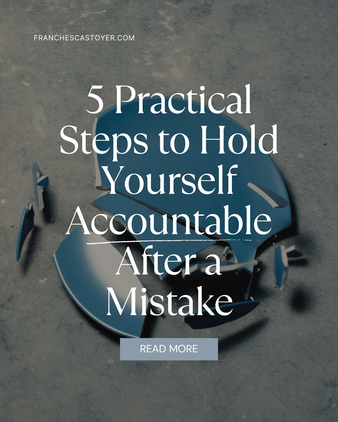 Struggle With Holding Yourself Accountable When You Make a Mistake ...