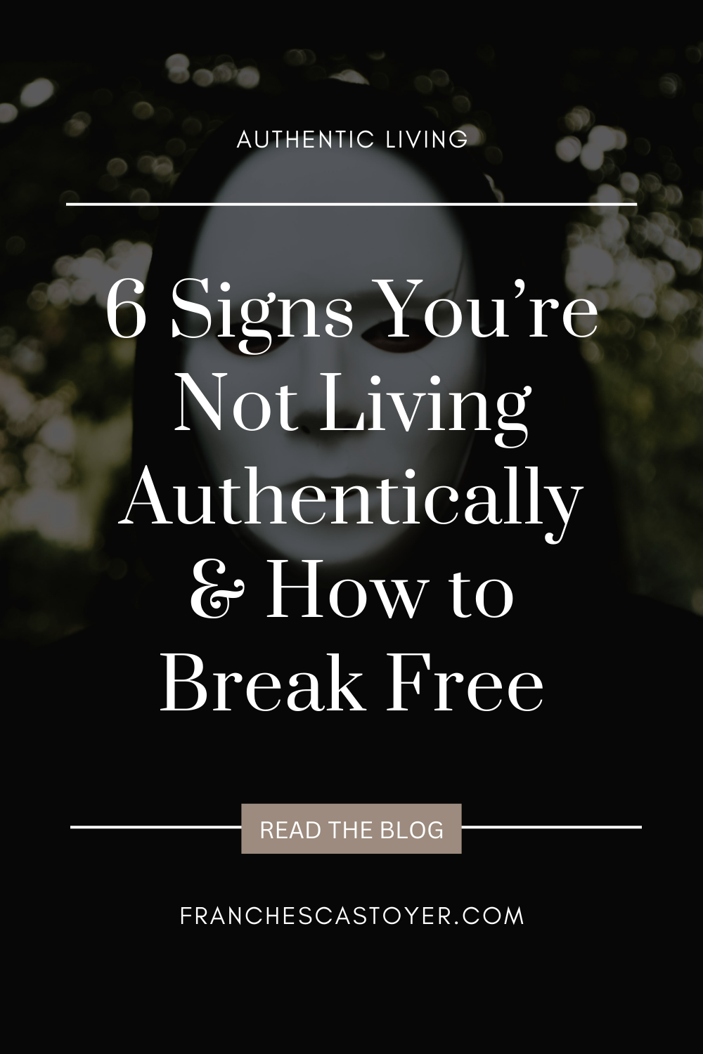 6 Signs That You’re Not Living Authentically (And How to Break Free ...
