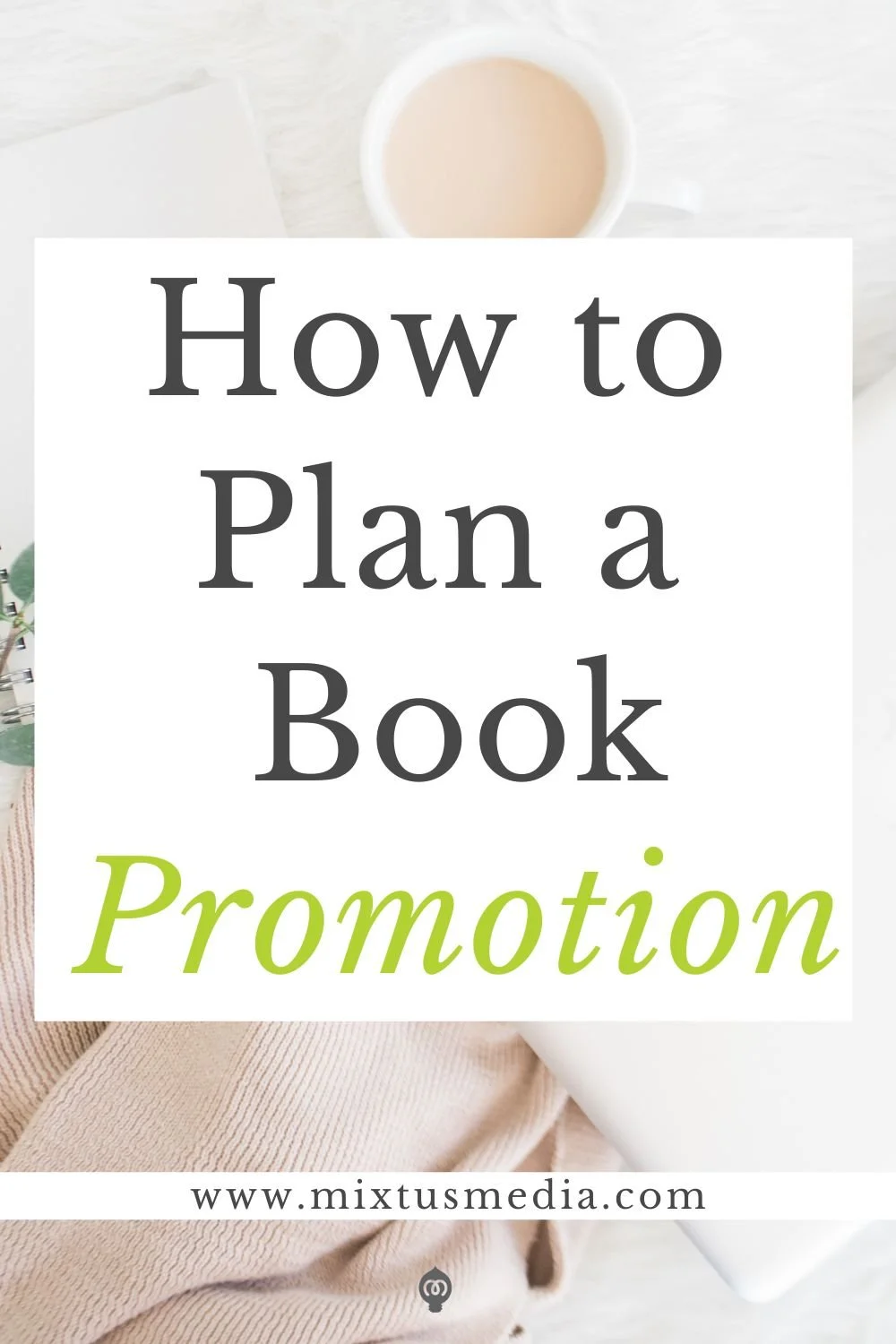 How authors can plan a book promotion — Jenn Hanson-dePaula