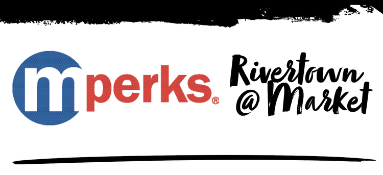 mPerks — Rivertown Market
