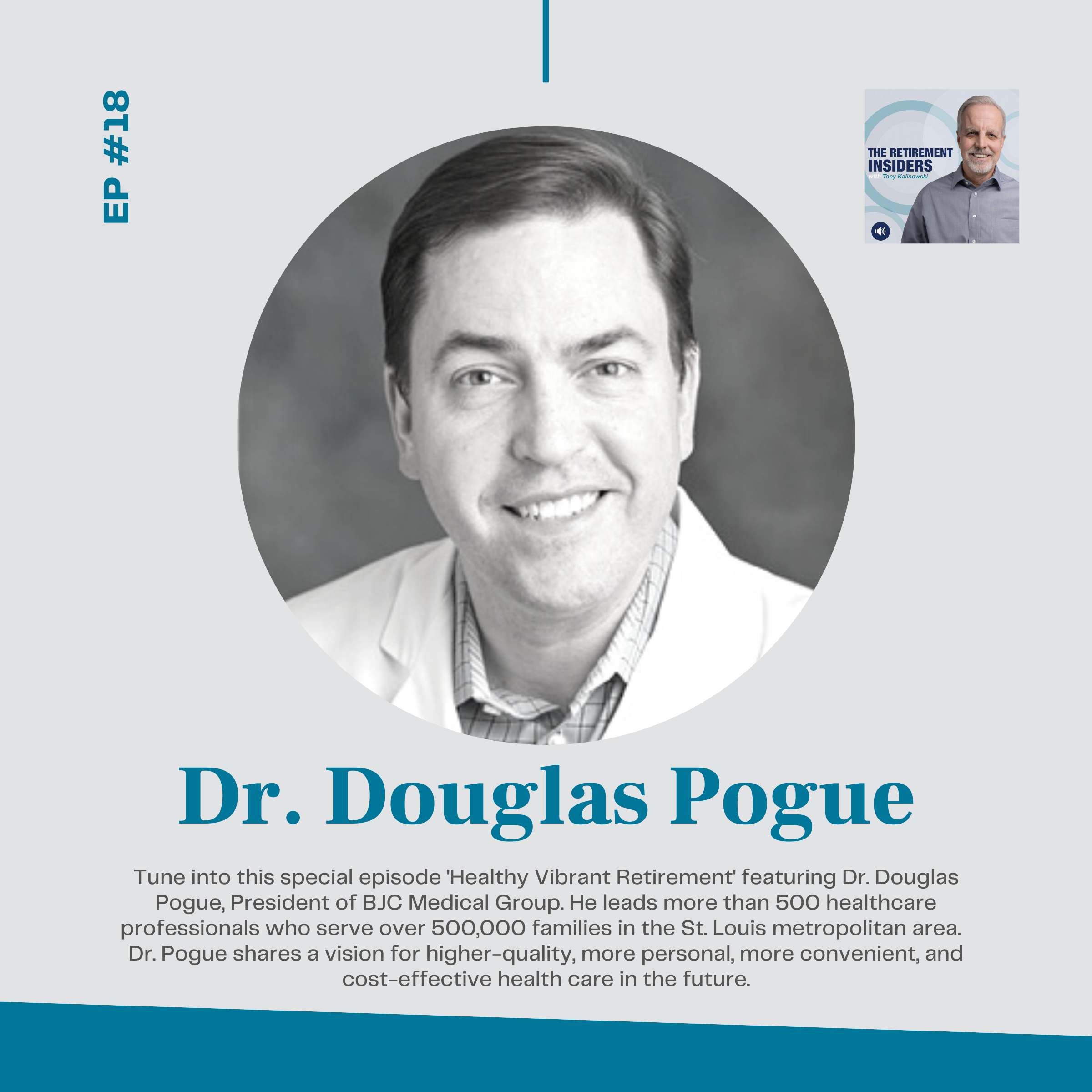 Healthy Vibrant Retirement with Dr. Douglas Pogue — The Retirement Insiders