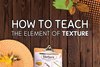 How to Teach Art: The Element of Texture — ARTventurous Animals