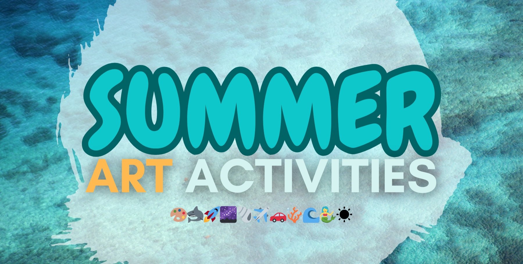 30+ Summer Art Activities for Kids — ARTventurous Animals