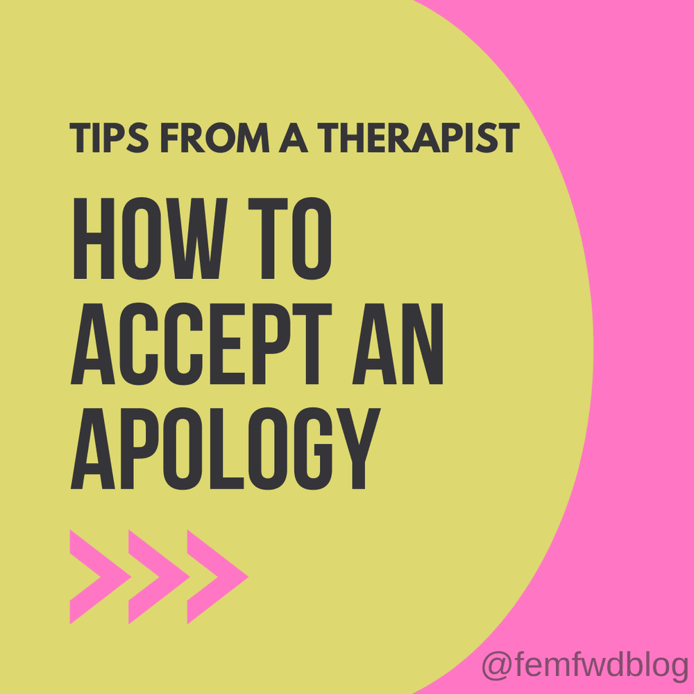 How To Accept An Apology — FemFwd Relationship Advice for Women
