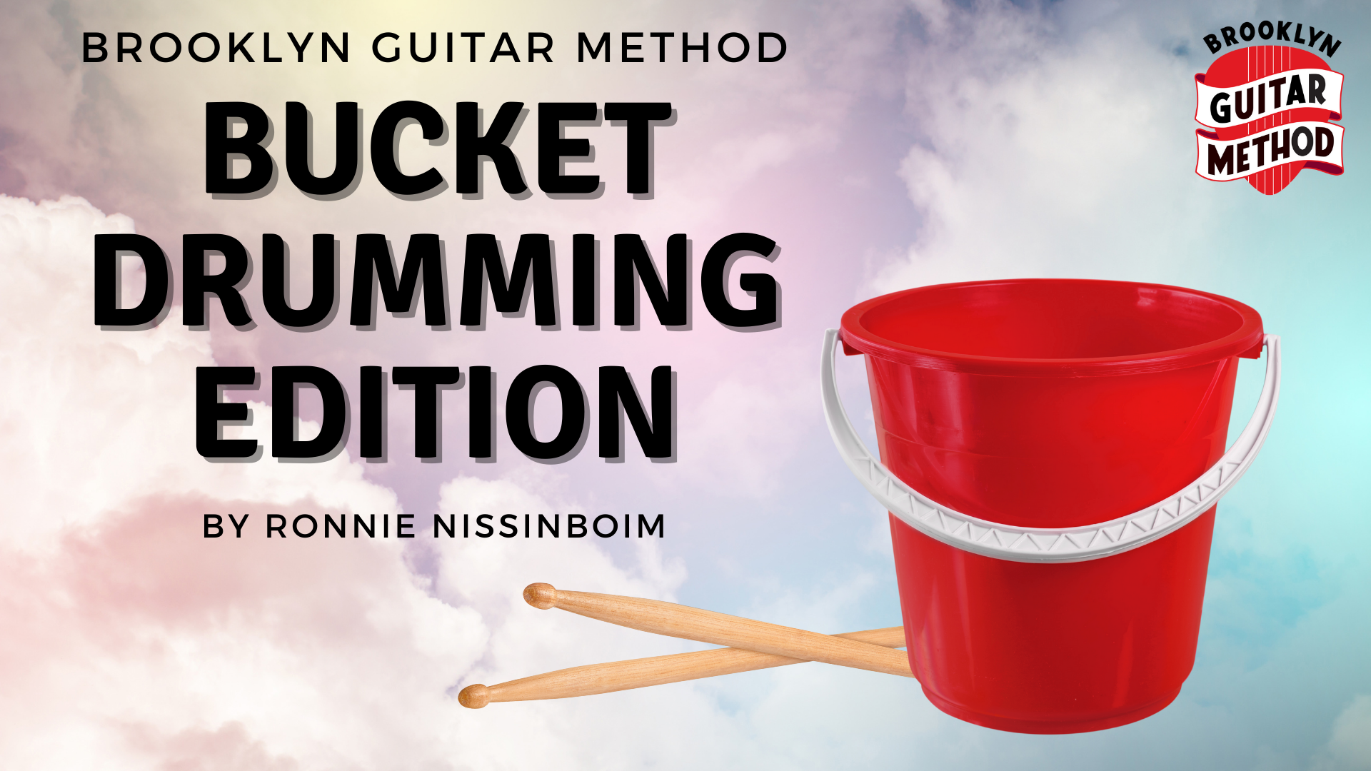 Brooklyn Guitar Method: Bucket Drumming Edition — Brooklyn Guitar Method