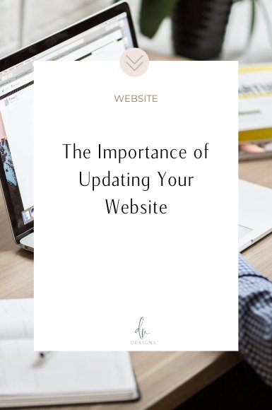 The Importance of Updating Your Website — Donna Vincent Designs, LLC The Importance of Updating Your Website — Donna Vincent Designs, LLC