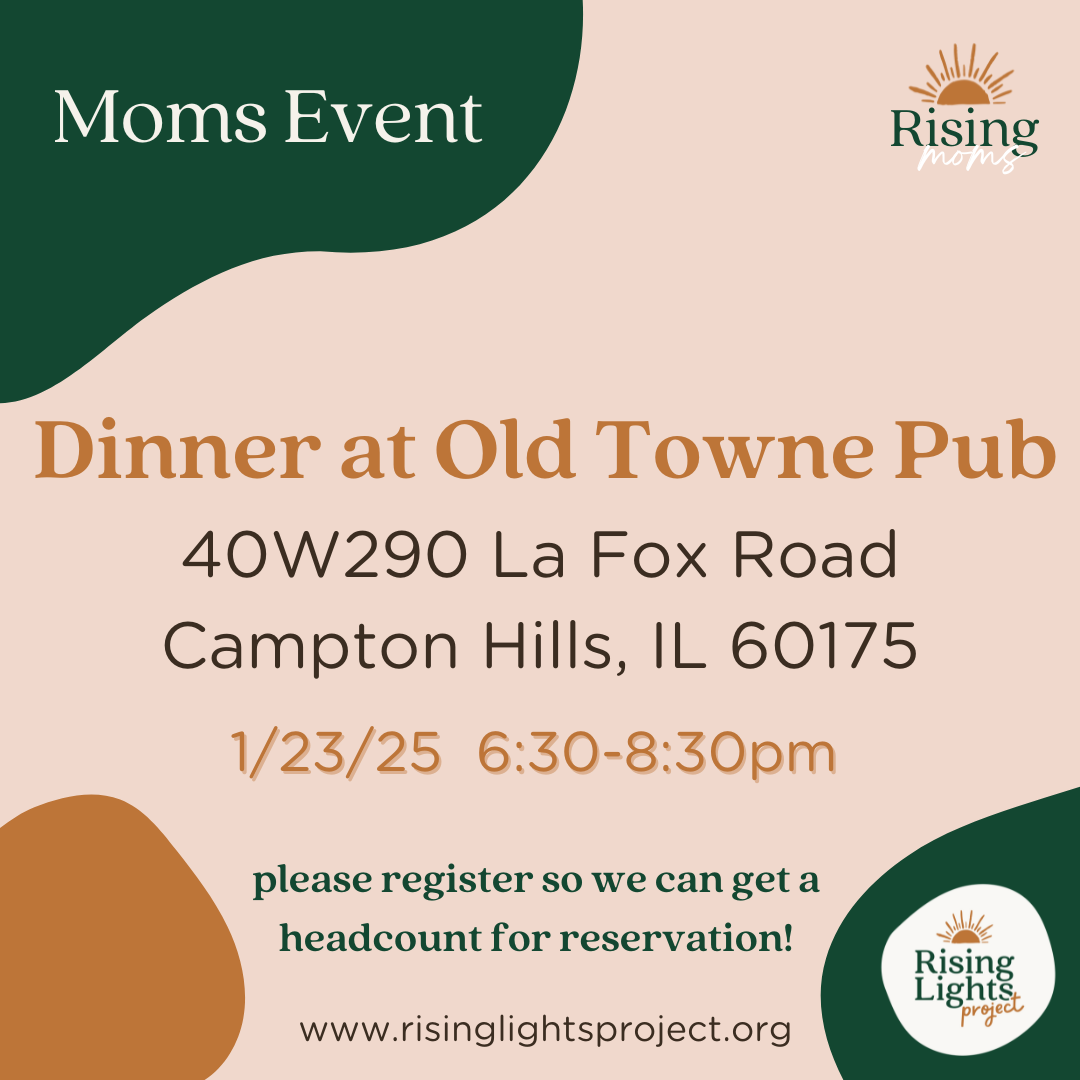 Rising Moms Dinner at Old Towne Pub — Rising Lights Project