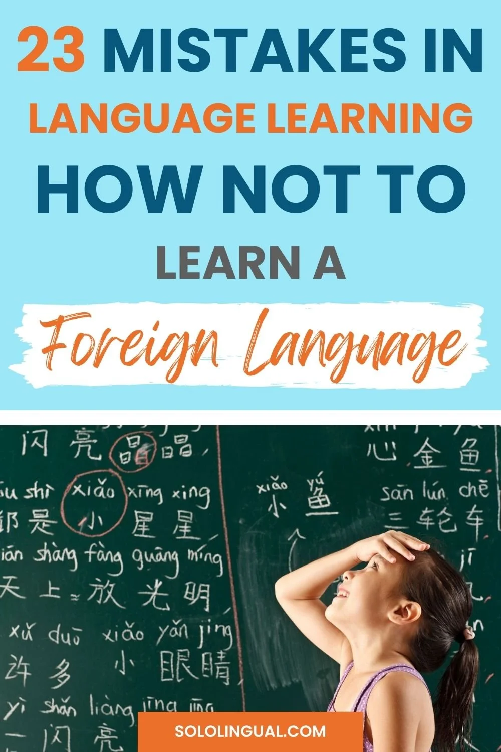 How Not To Learn A Foreign Language: 23 Mistakes In Language Learning — Sololingual