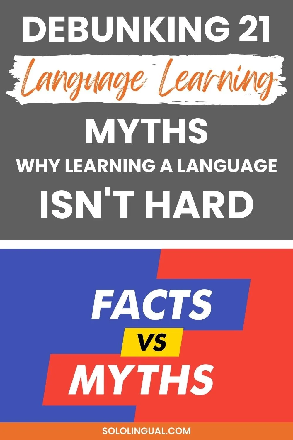 Debunking 21 Language Learning Myths: Why Learning A Language Isn’t Hard — Sololingual