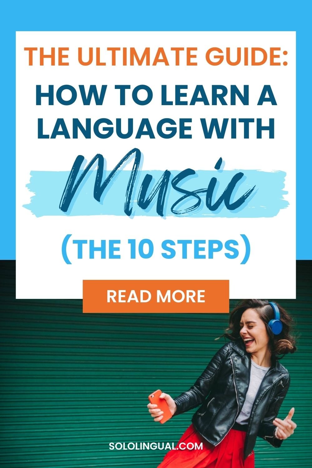The Ultimate Guide: How To Learn A Language With Music (The 10 Steps ...