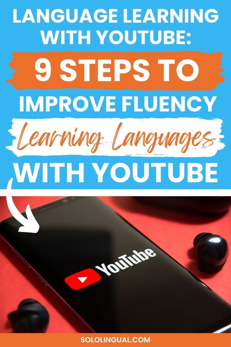 Language Learning With YouTube: 10 Steps To Improve Fluency Learning ...