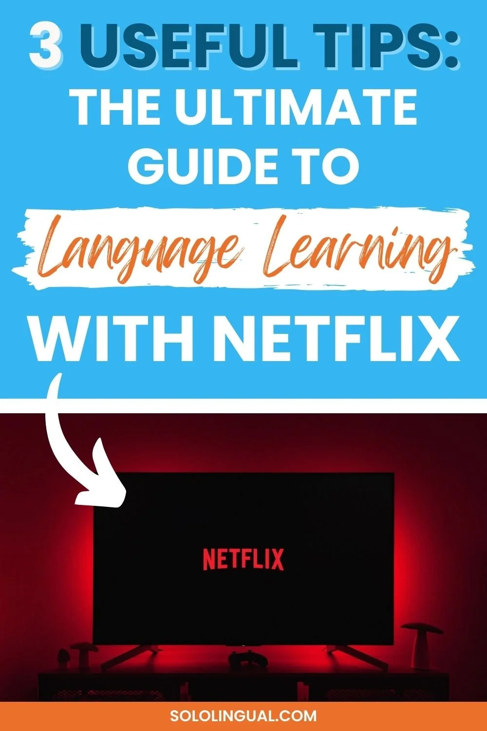 3 Useful Tips: The Ultimate Guide To Language Learning With Netflix ...