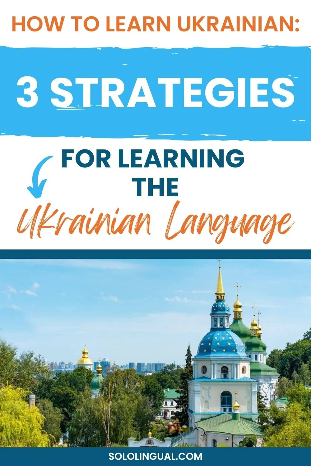 How To Learn Ukrainian: 3 Strategies For Learning The Ukrainian Language — Sololingual