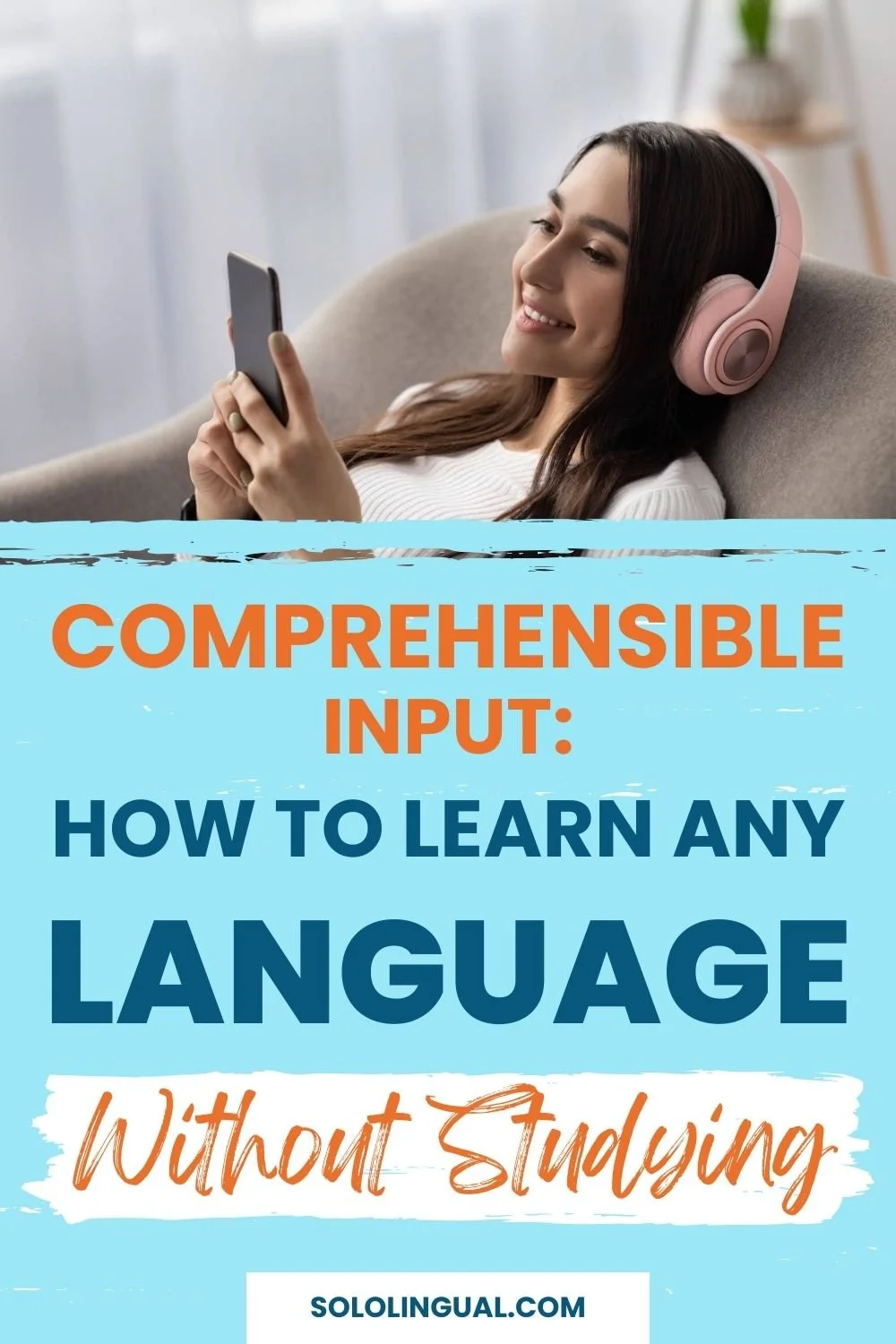 Comprehensible Input: How To Learn Any Language Without Studying — Sololingual