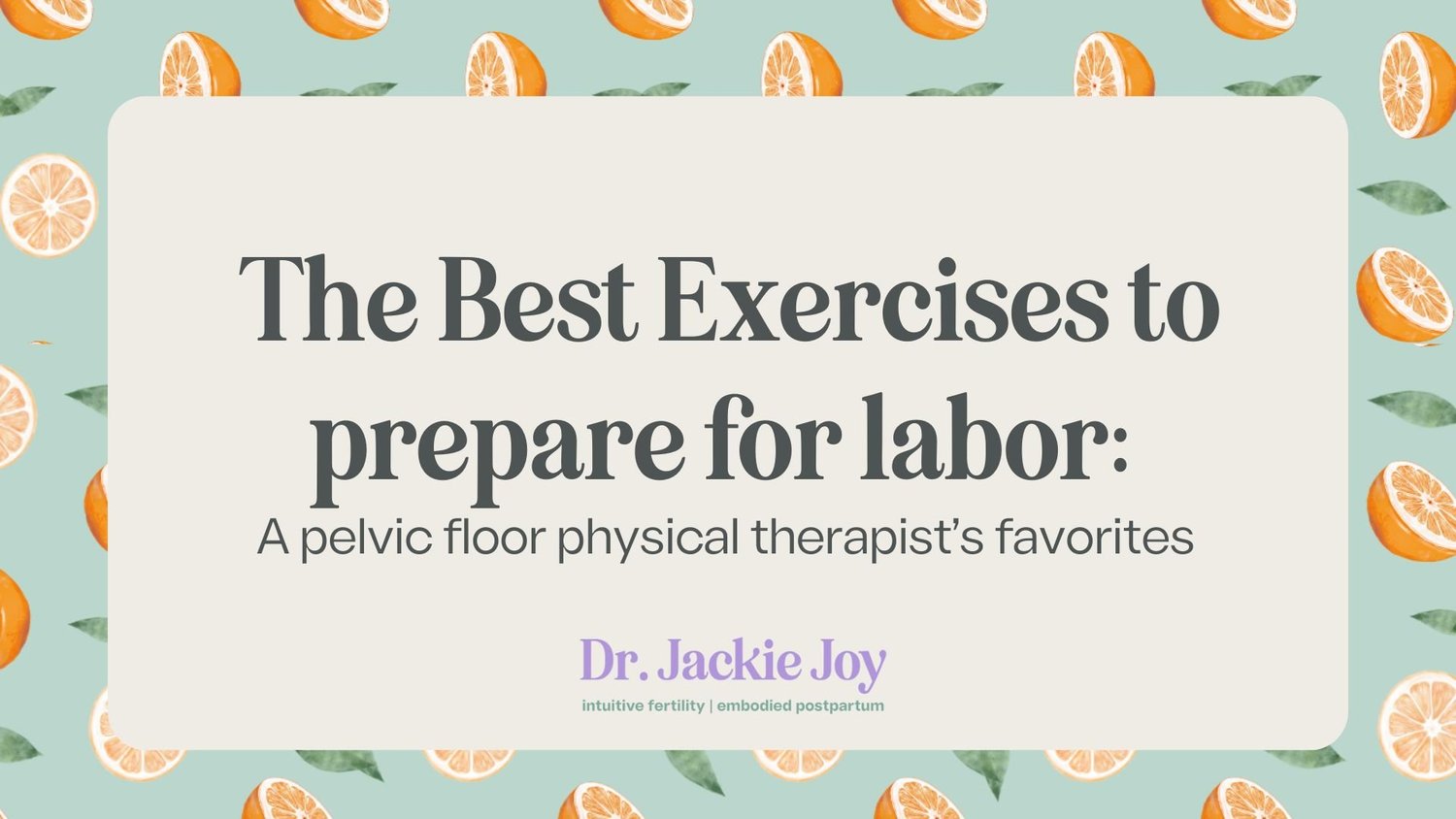 The best exercises to prepare for labor: A Pelvic Floor Physical ...