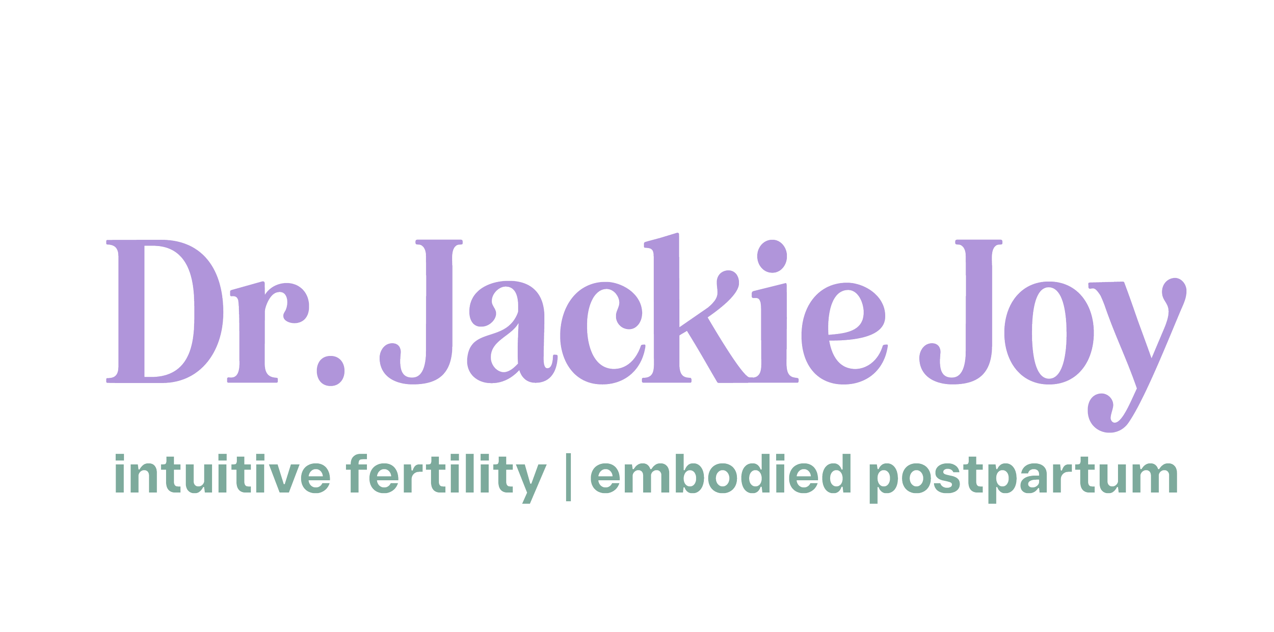 Dr. Jackie Joy | Fertility | Pelvic Health | Postpartum