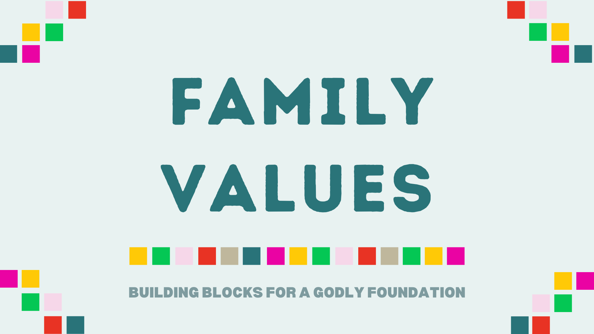 Family Values — Living Hope Church