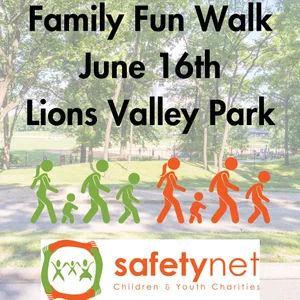 Family Fun Walk — Safetynet Charities