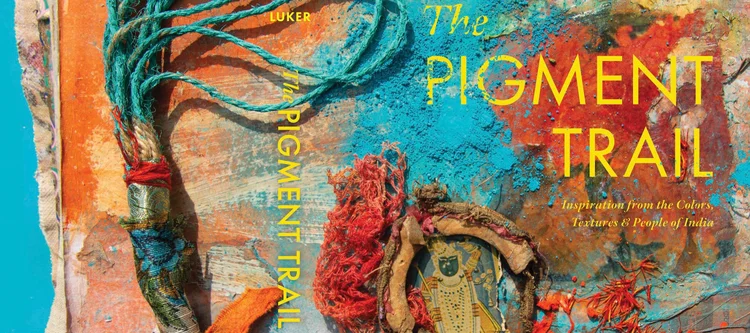 The Pigment Trail — Debra Luker
