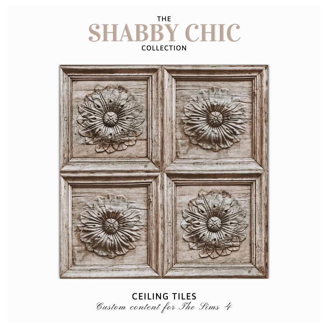 Shabby Chic - Ceiling tiles — Sims4Luxury