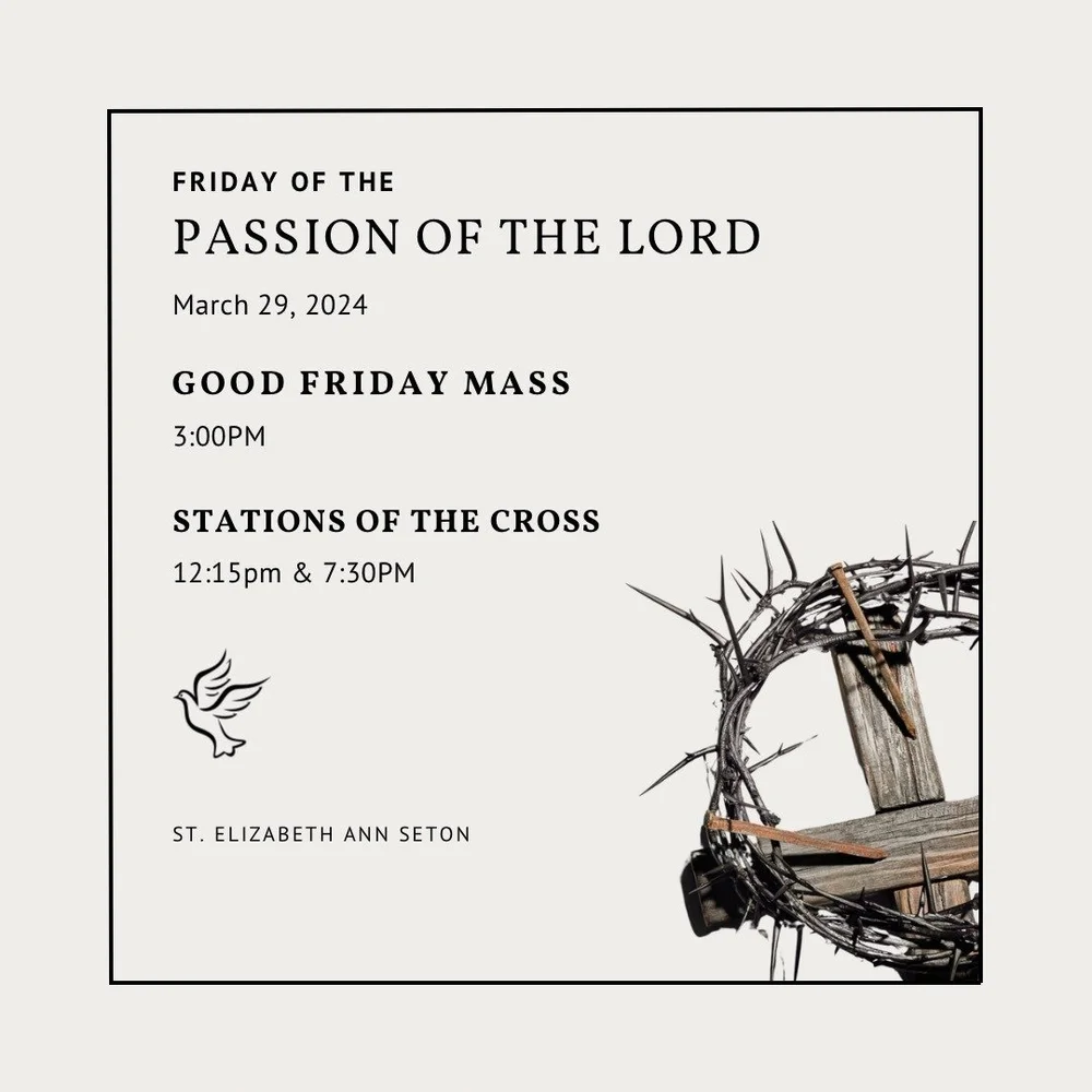 Friday of the Passion of the Lord | St. Elizabeth Ann Seton