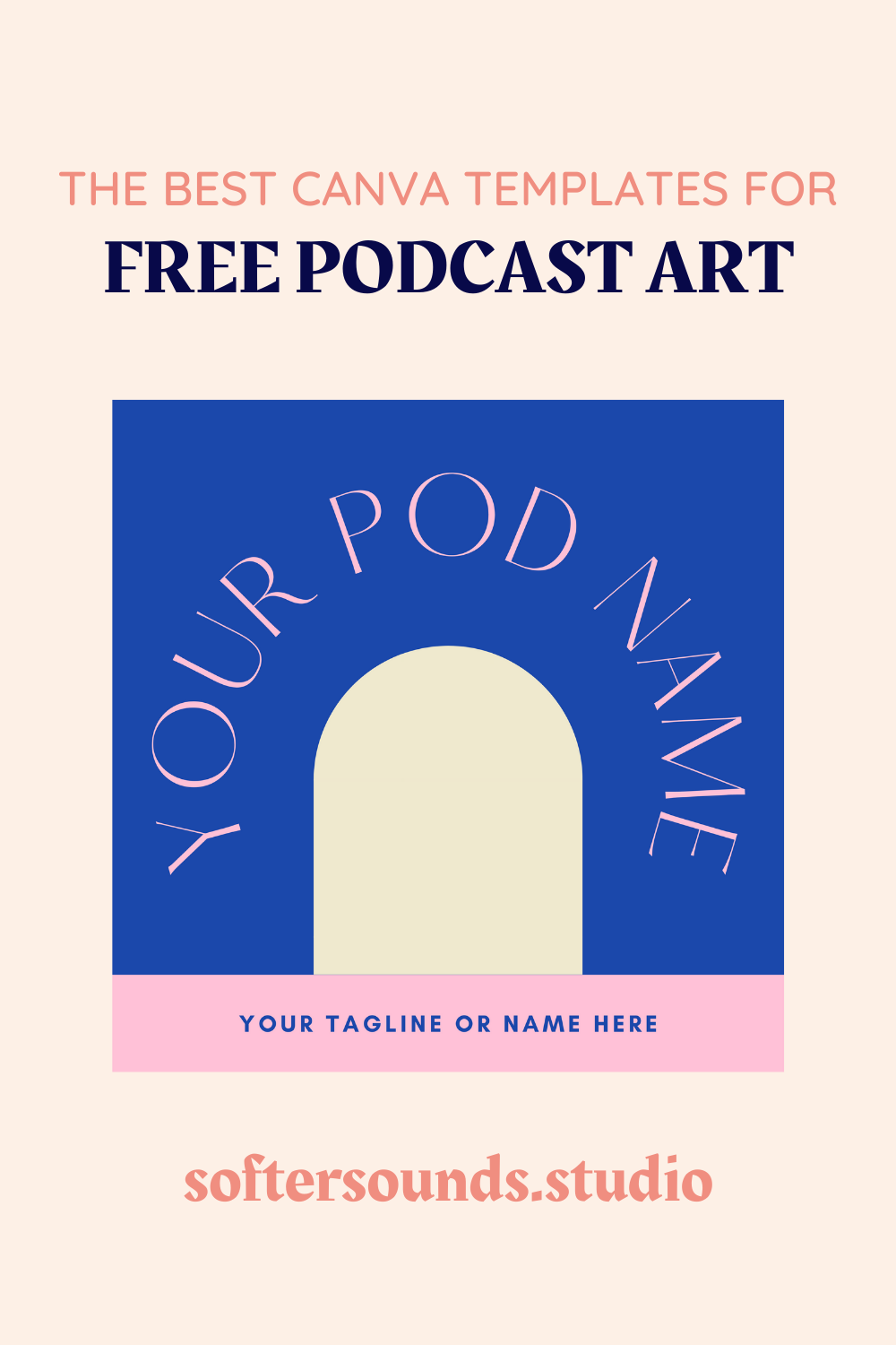 The 8 Best Canva Templates for Free Podcast Art — Softer Sounds