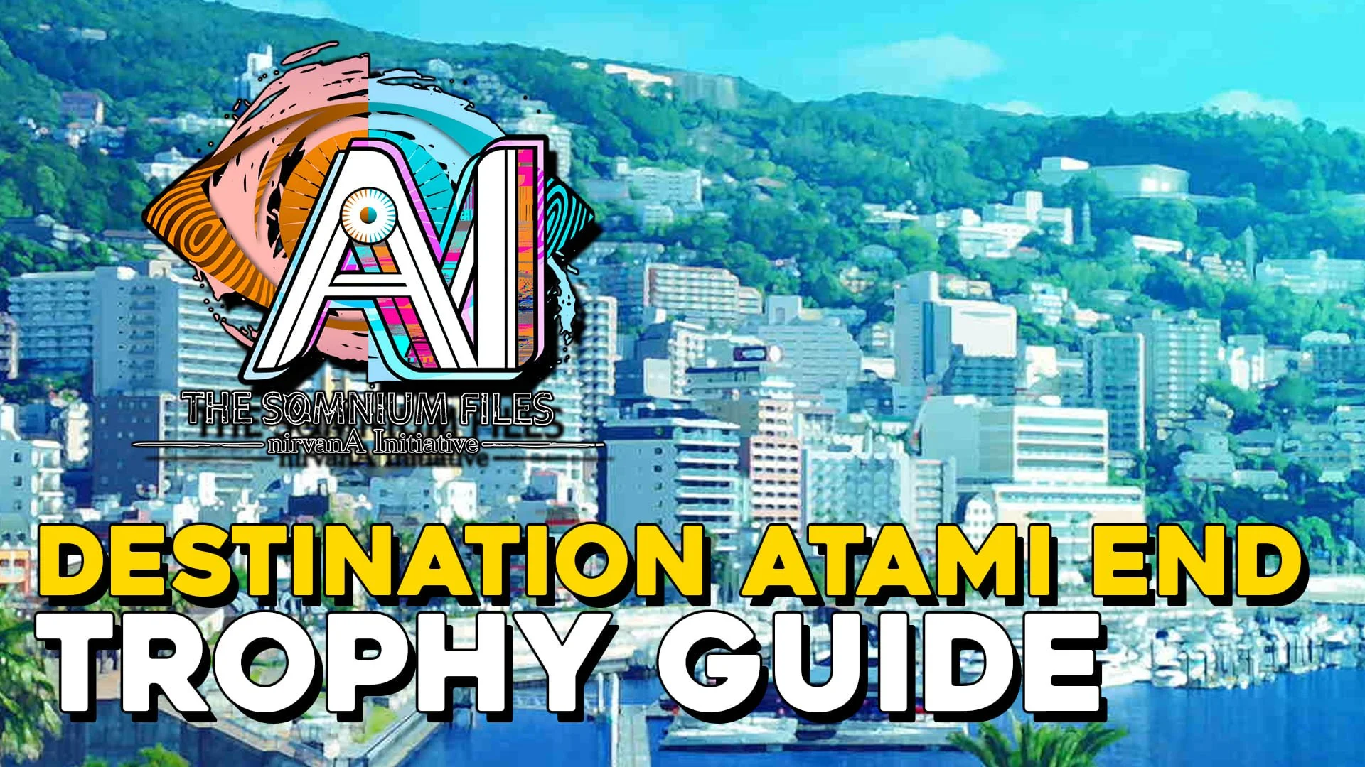 AI: THE SOMNIUM FILES - nirvanA Initiative All Somnium Walkthroughs — 100% Guides