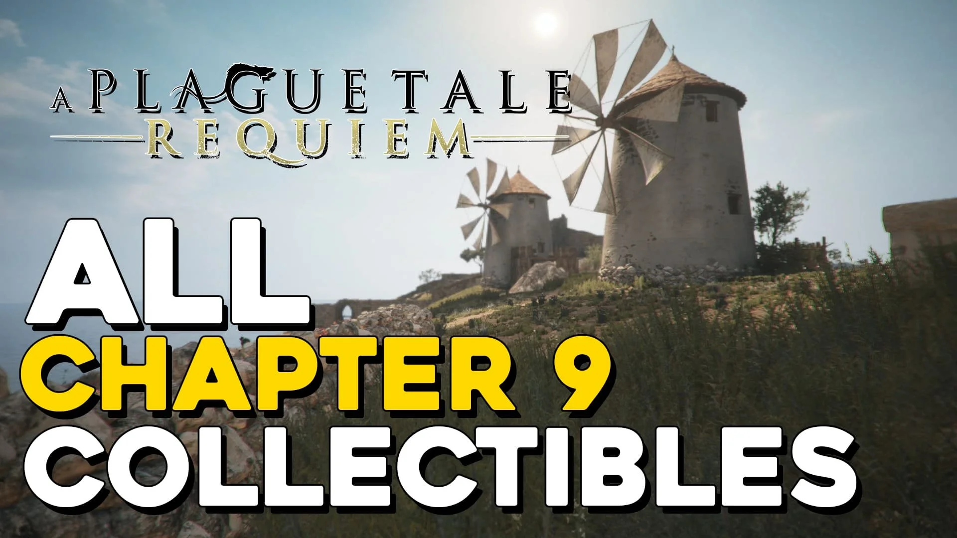 A Plague Tale Requiem All Collectible Locations — 100% Guides