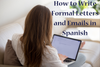 How to Write Formal Letters and Emails in Spanish — Na'atik Language ...