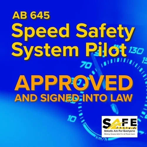 Speed Safety Camera Bill AB 645 Signed Into Law! — Streets Are For Everyone