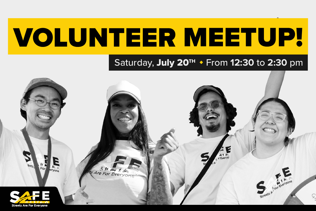 Volunteer Meet Up! — Streets Are For Everyone