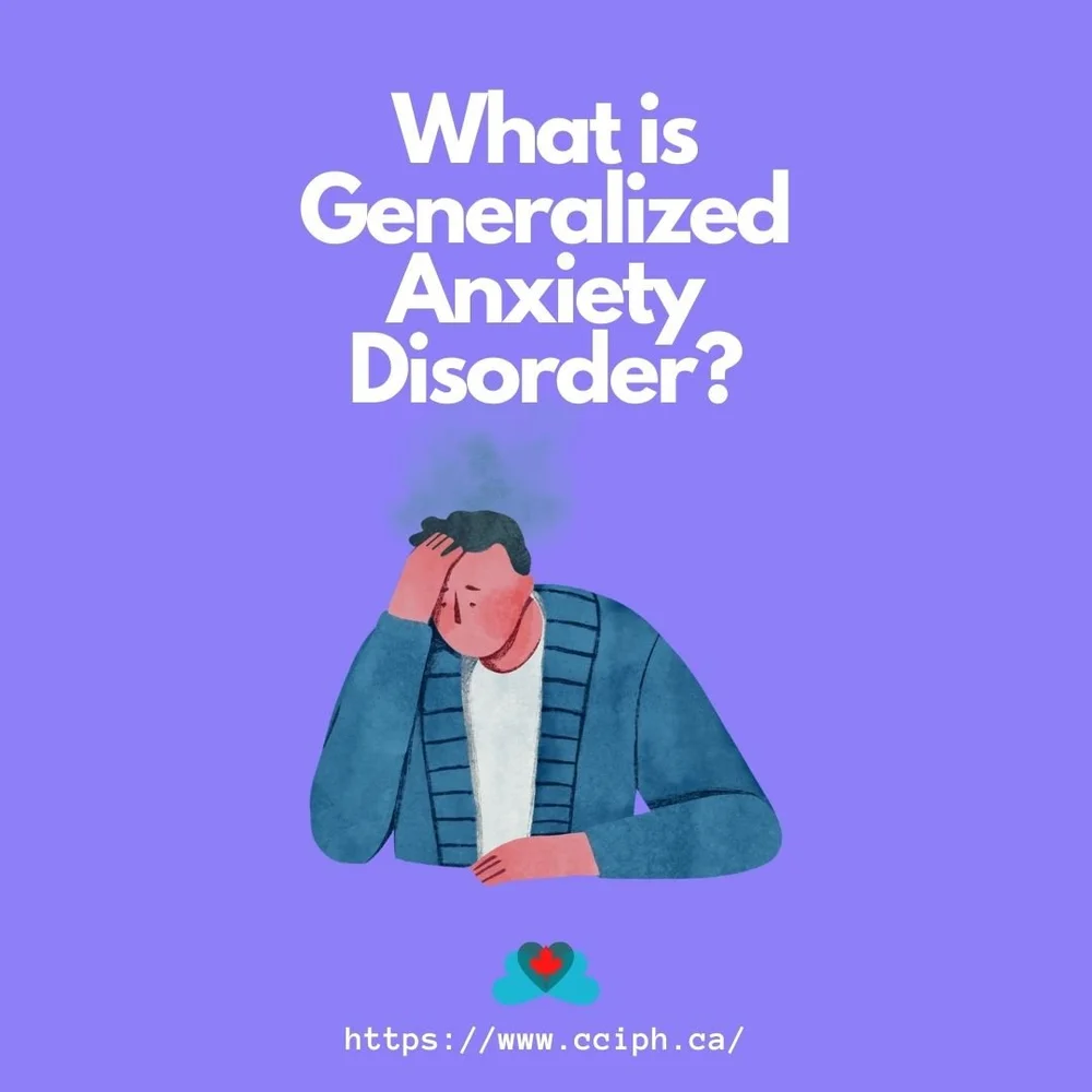 What is Generalized Anxiety Disorder? — Canadian Centre of Integrative ...
