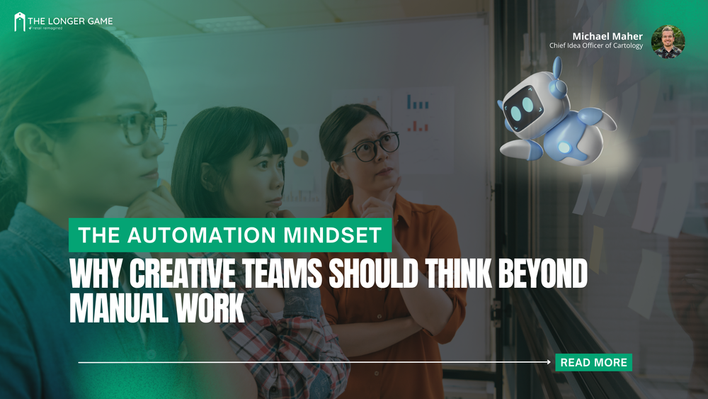 The Automation Mindset: Why Creative Teams Should Think Beyond Manual ...