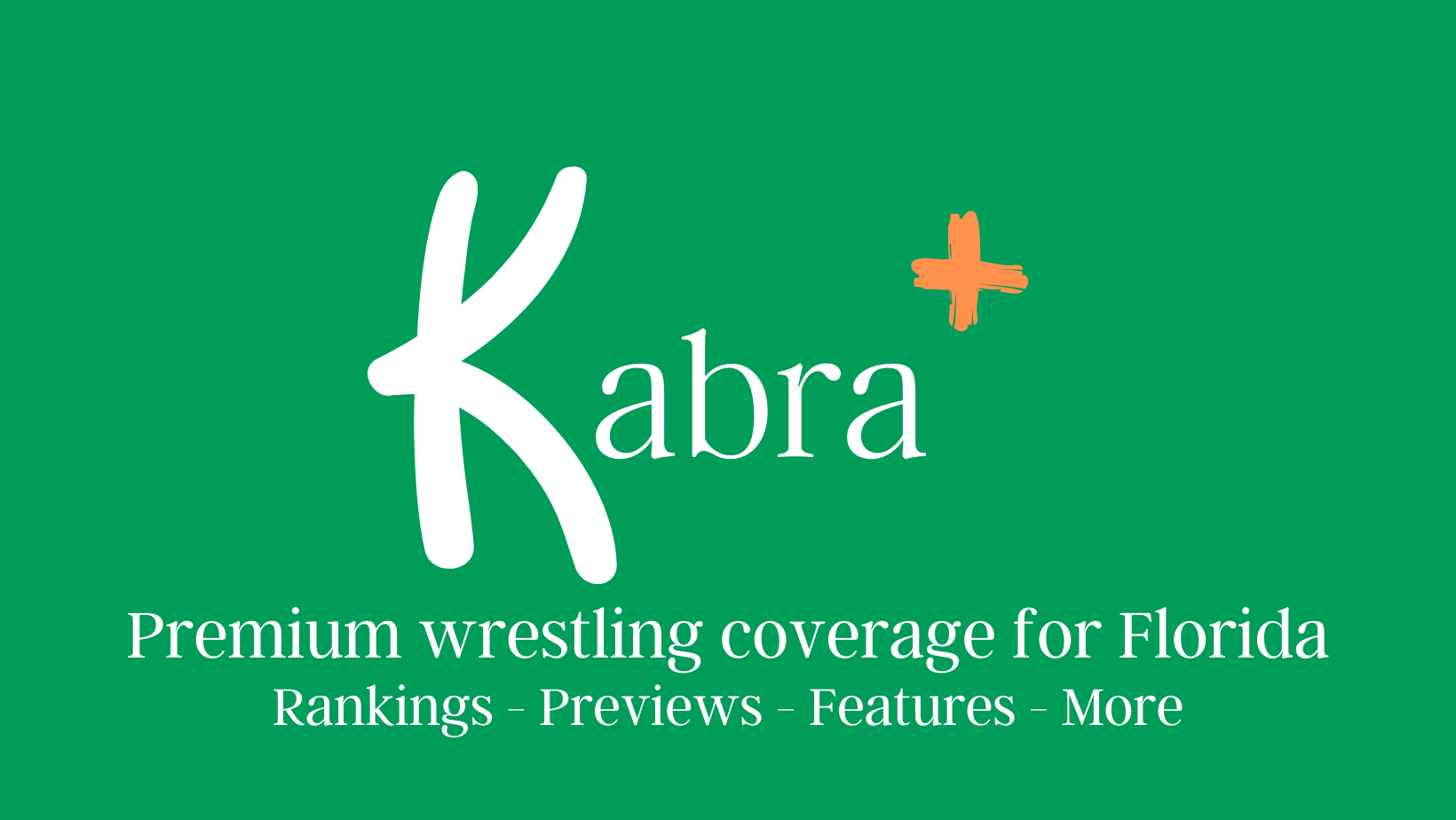Kabra+ premium high school wrestling coverage — Kabra Wrestling