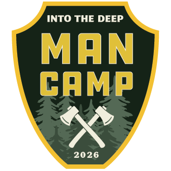 2026 MAN CAMP — INTO THE DEEP